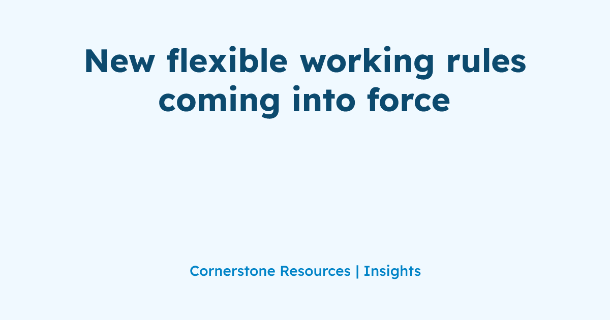 New flexible working rules coming into force